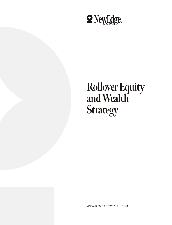Rollover Equity and Wealth Strategy - Digital Download - NewEdge Wealth